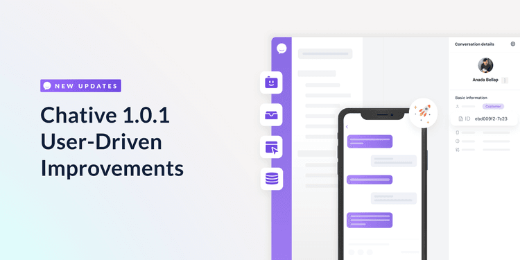 Chative.IO Release 1.0.1 - Overall In-app Enhancements