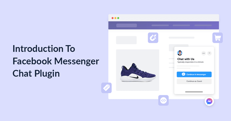 Facebook Messenger Chat Plugin: The Must-Have Tool For Successful Business