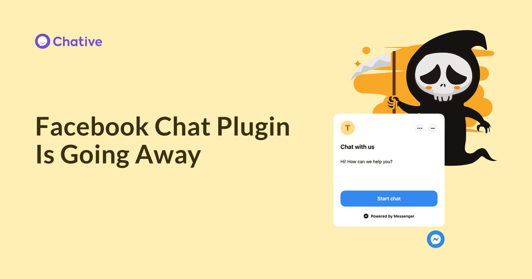 Facebook Messenger Chat Plugin Is Going Away - Chative.IO